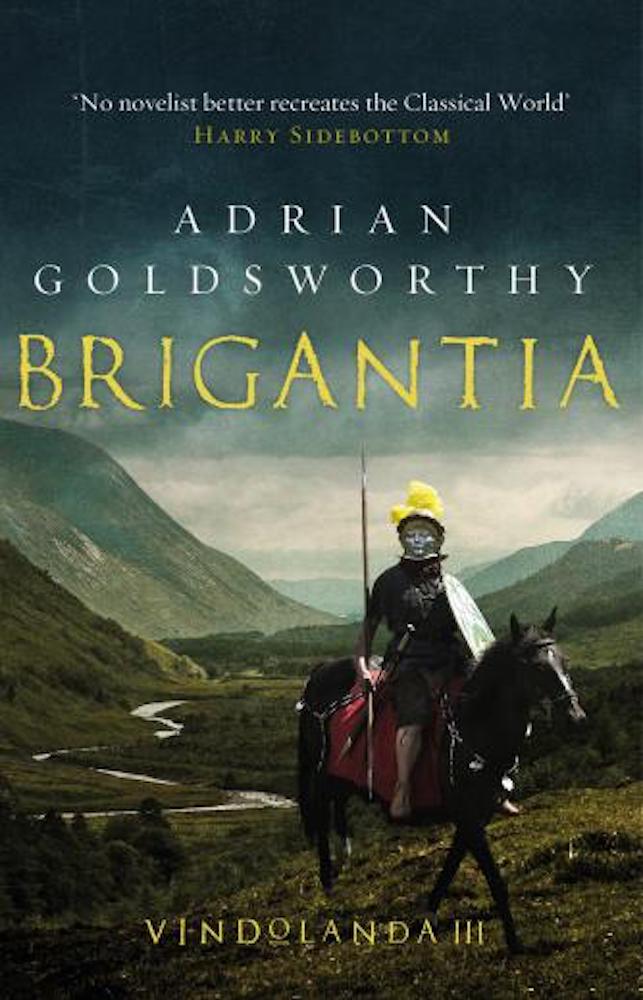 Review: Brigantia – Adrian Goldsworthy – Couldn't I Just Tell You