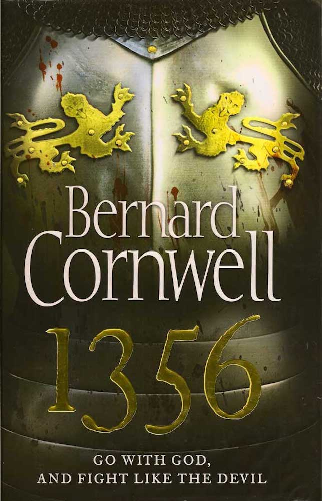 Review: 1356 – Bernard Cornwell – Couldn't I Just Tell You
