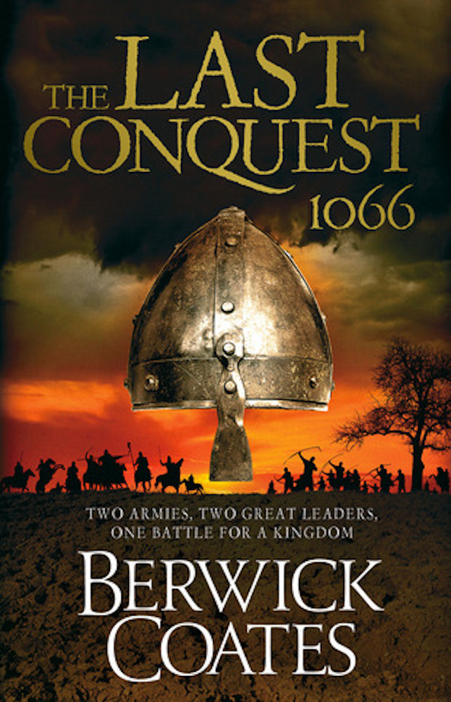 Review: The Last Conquest 1066 – Berwick Coates – Couldn't I Just Tell You