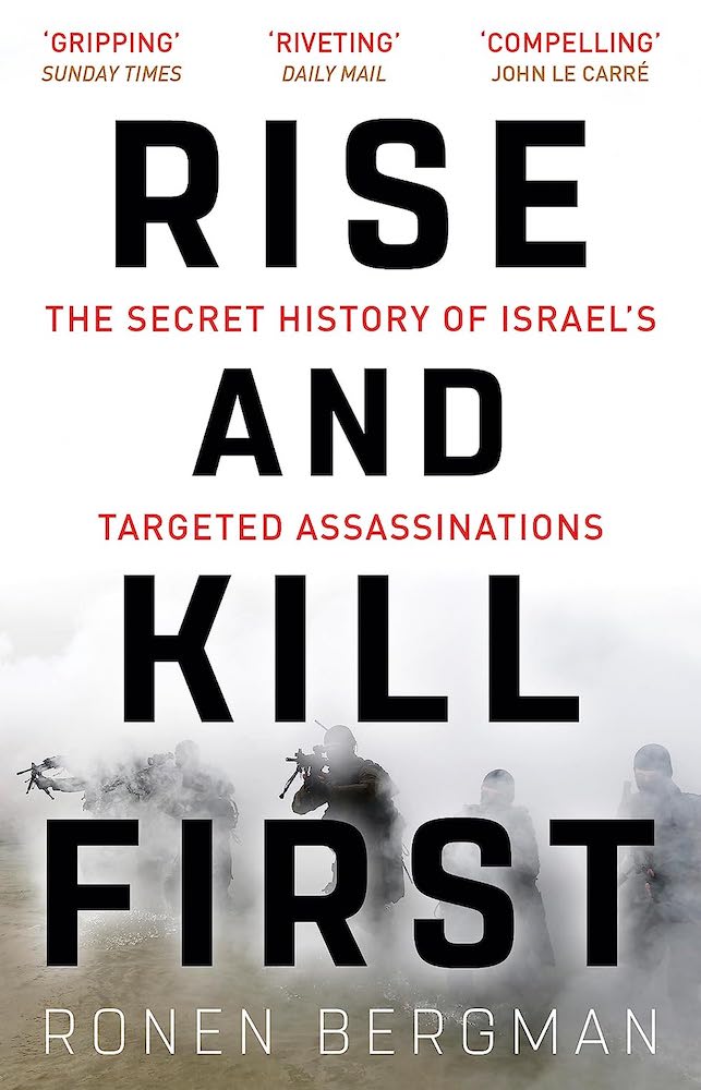 Review: Rise And Kill First – Ronen Bergman – Couldn't I Just Tell You